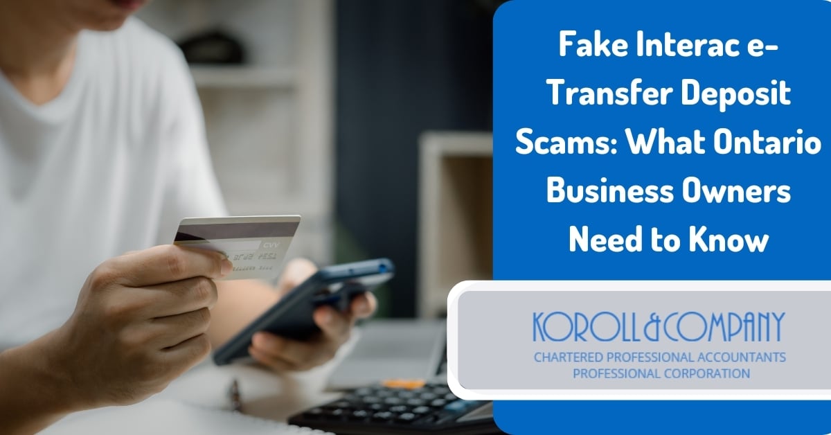Fake Interac e-Transfer Deposit Scams: What Ontario Business Owners ...